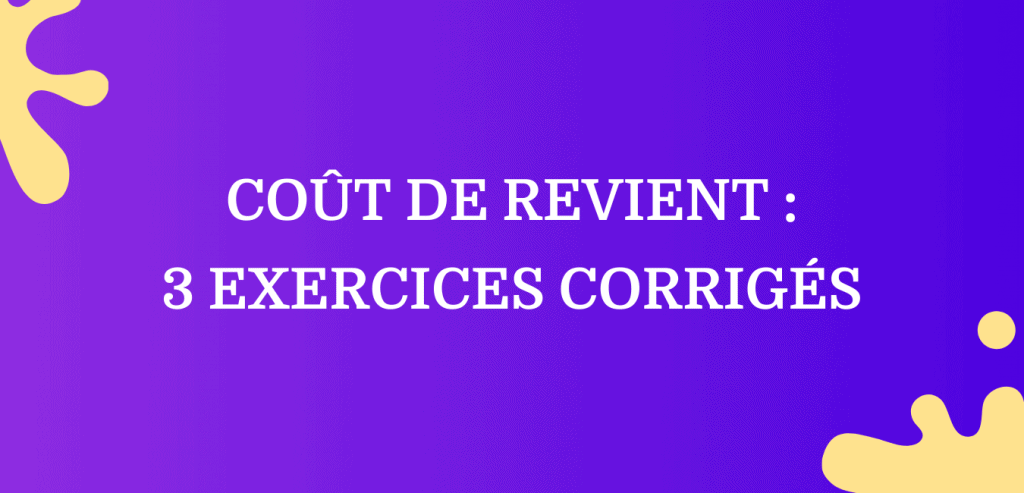 Cout De Revient Exercice | Chtoby Pomnili